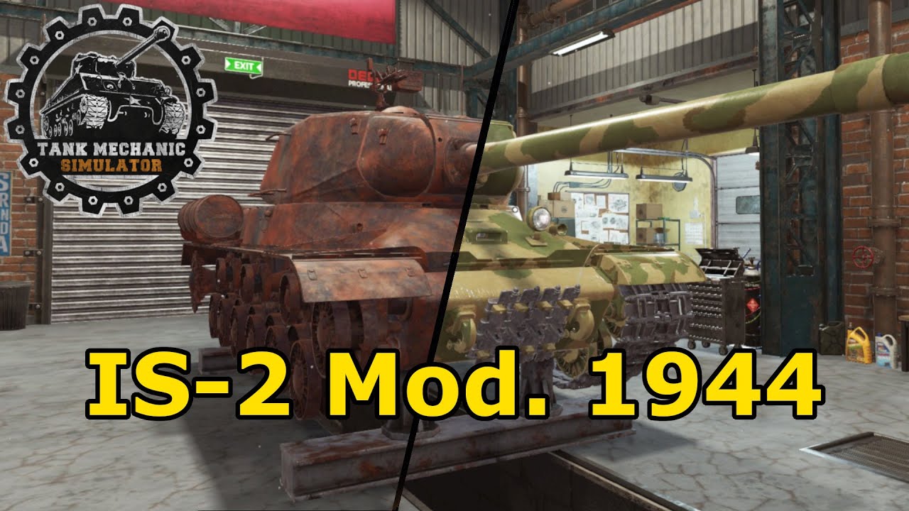 Bias 2| IS-2 Mod. 1944 | Tank Mechanic Simulator #20 - YouTube
