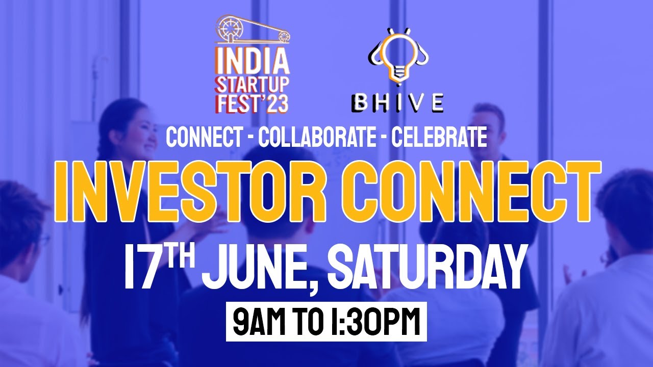 India Startup Fest X BHIVE: Investor Connect at BHIVE Workspace with ISF 2023! - YouTube