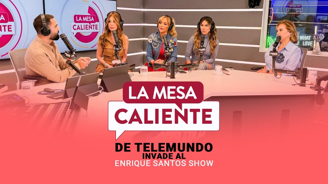¡La Mesa Caliente de Telemundo Se Une al Enrique Santos Show! 🔥🎉 - YouTube