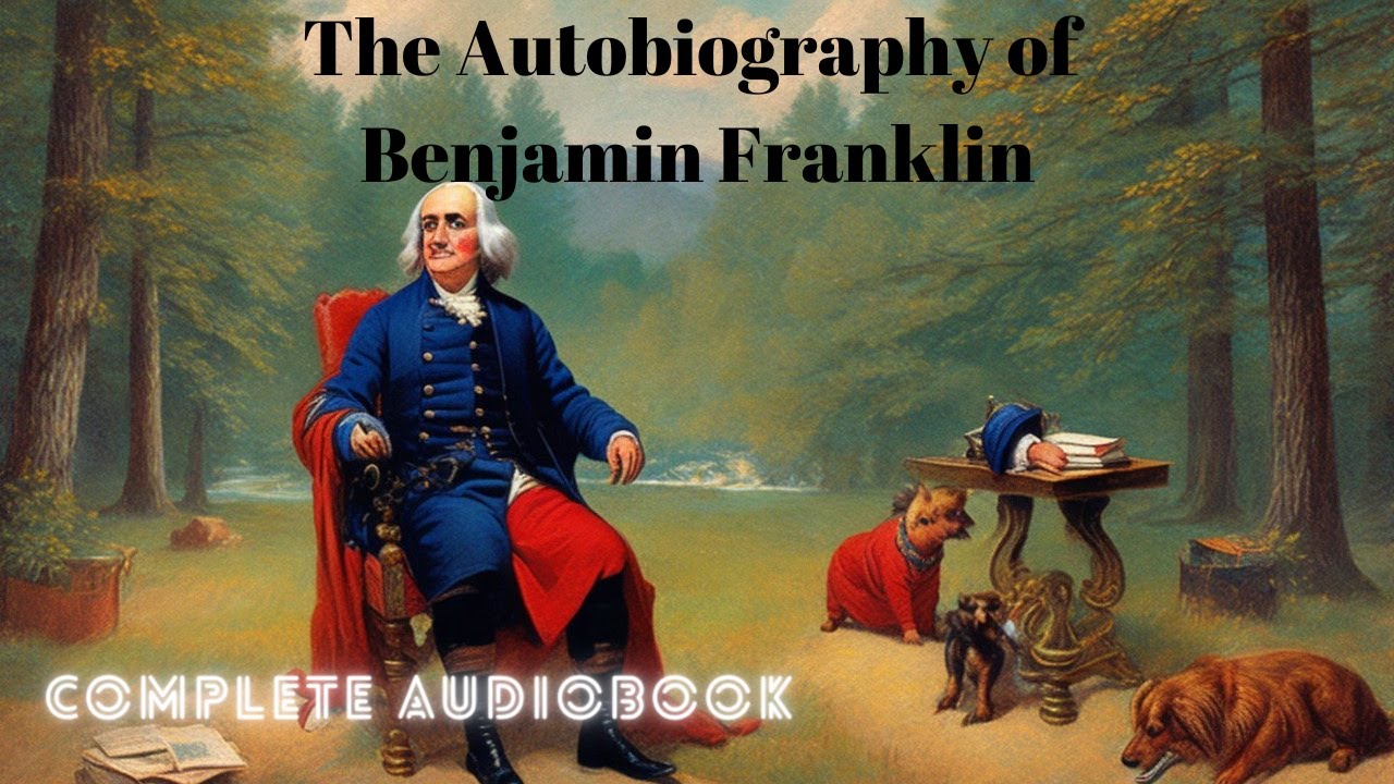 The Autobiography of Benjamin Franklin Full Audiobook | Unlimited ...