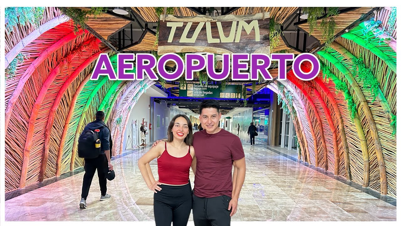 ¡Descubre el Aeropuerto Internacional de Tulum! 🛫 Todo lo que Necesitas ...