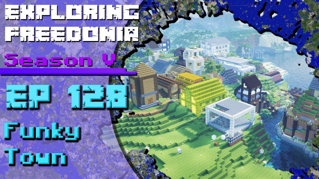 Exploring Freedonia S5 Ep128: Funky Town - YouTube