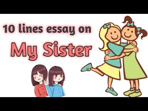10 Lines on my sister in English | Essay on My Sister | Short paragraph ...