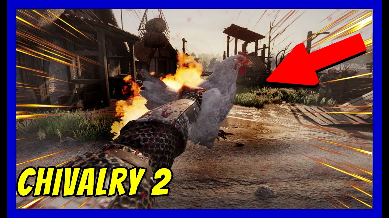 Chivalry 2: Meet the Flaming Chicken - YouTube
