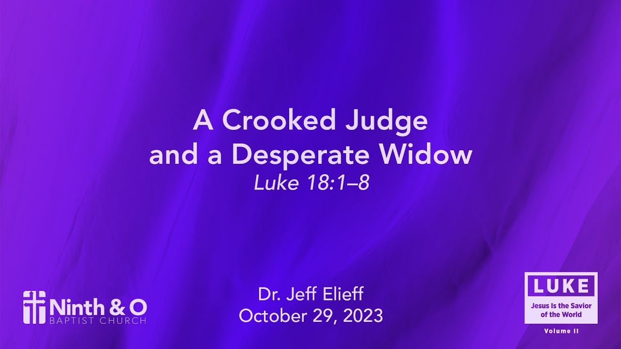 A Crooked Judge and a Desperate Widow (Luke 18:1–8) - YouTube