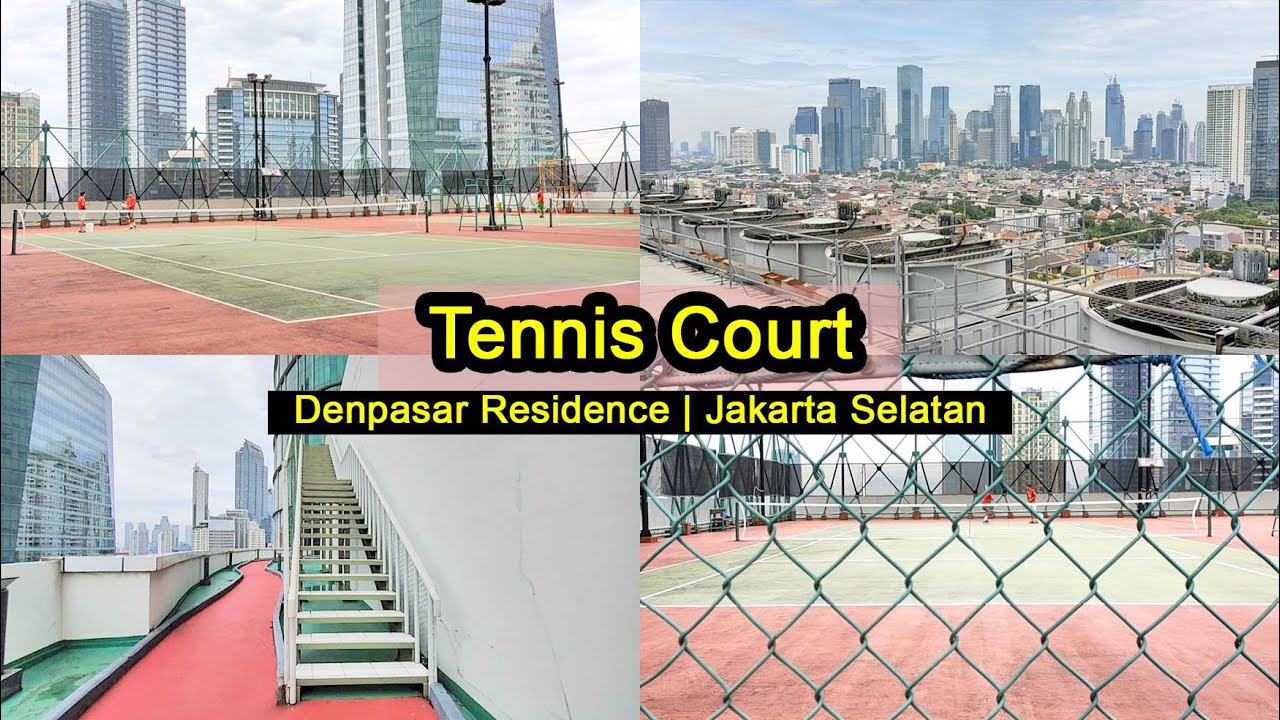 Lapangan Tenis Denpasar Residence Kuningan Jakarta Pemandangan Kota ...