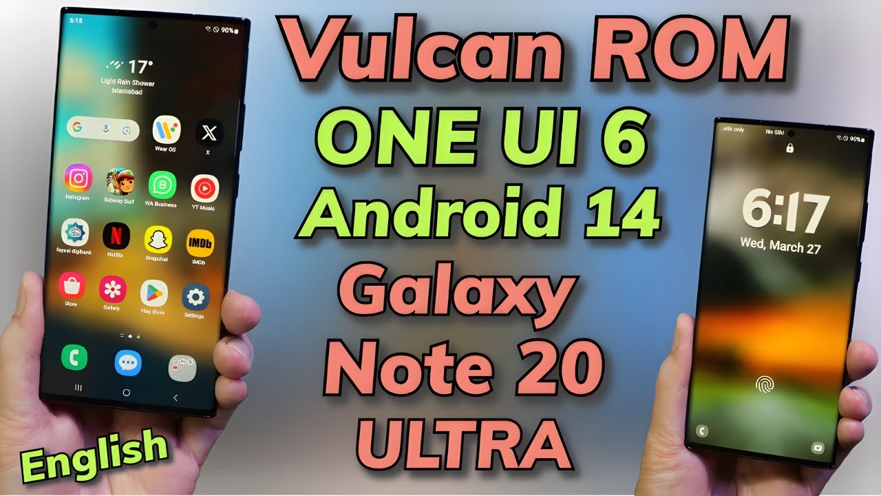 The Vulcan ROM ONE UI 6 A14 ON Note 20 Ultra English - YouTube