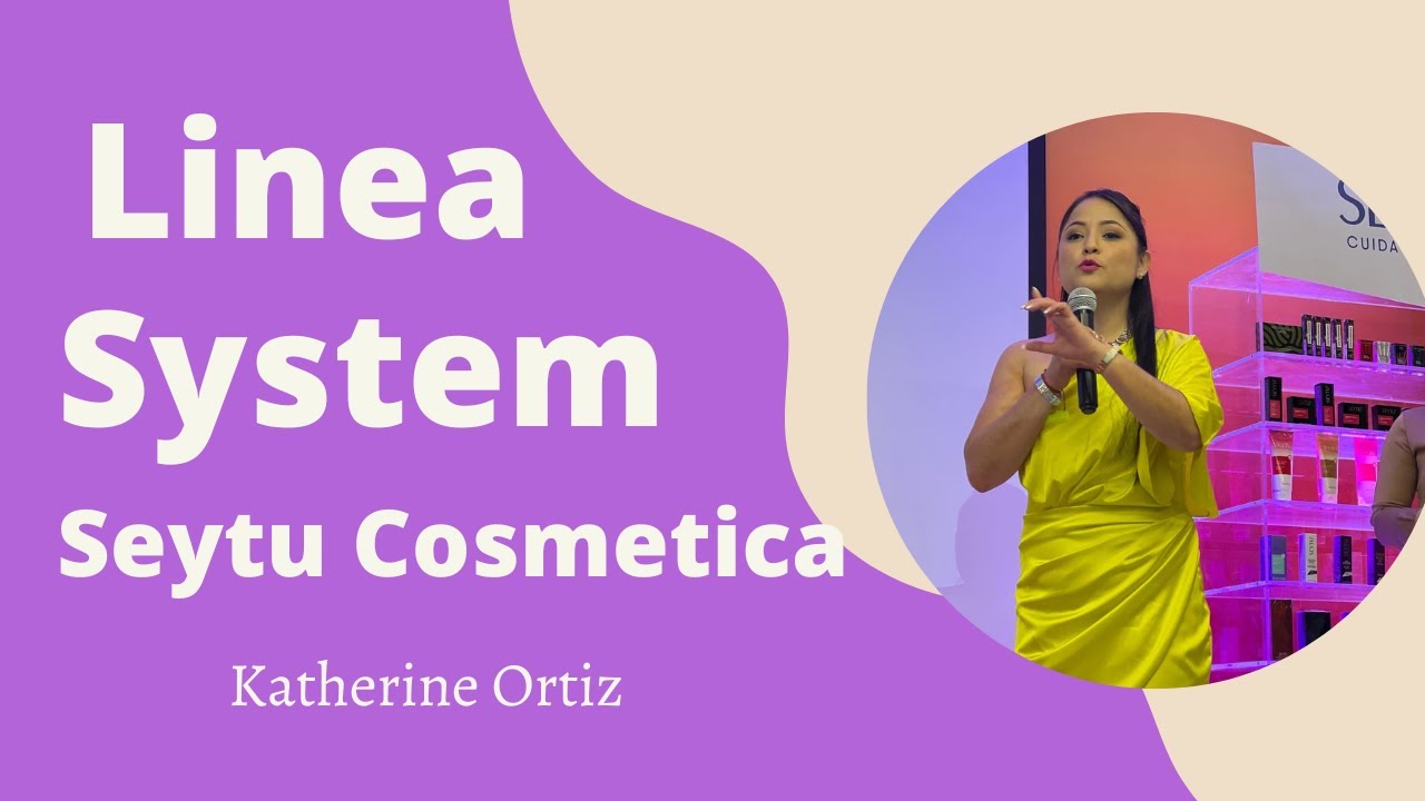 Capacitacion Linea System Seytu Katherine Ortiz - YouTube