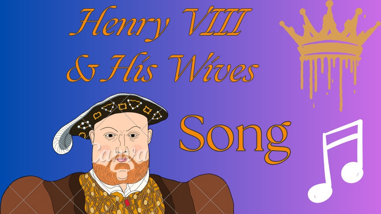 Henry VIII & His Wives - History Song For Kids - YouTube