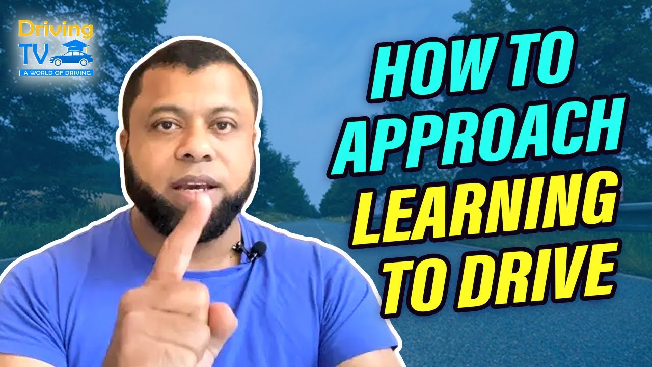 HOW TO APPROACH LEARNING TO DRIVE: Believe You Can Drive! - YouTube