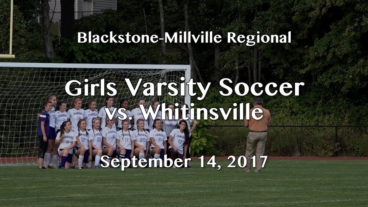 BMR | Girls Varsity Soccer vs. Whitinsville 9/14/17 - YouTube