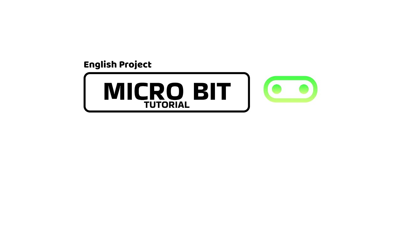 Micro Bit Tutorial - English Project - YouTube