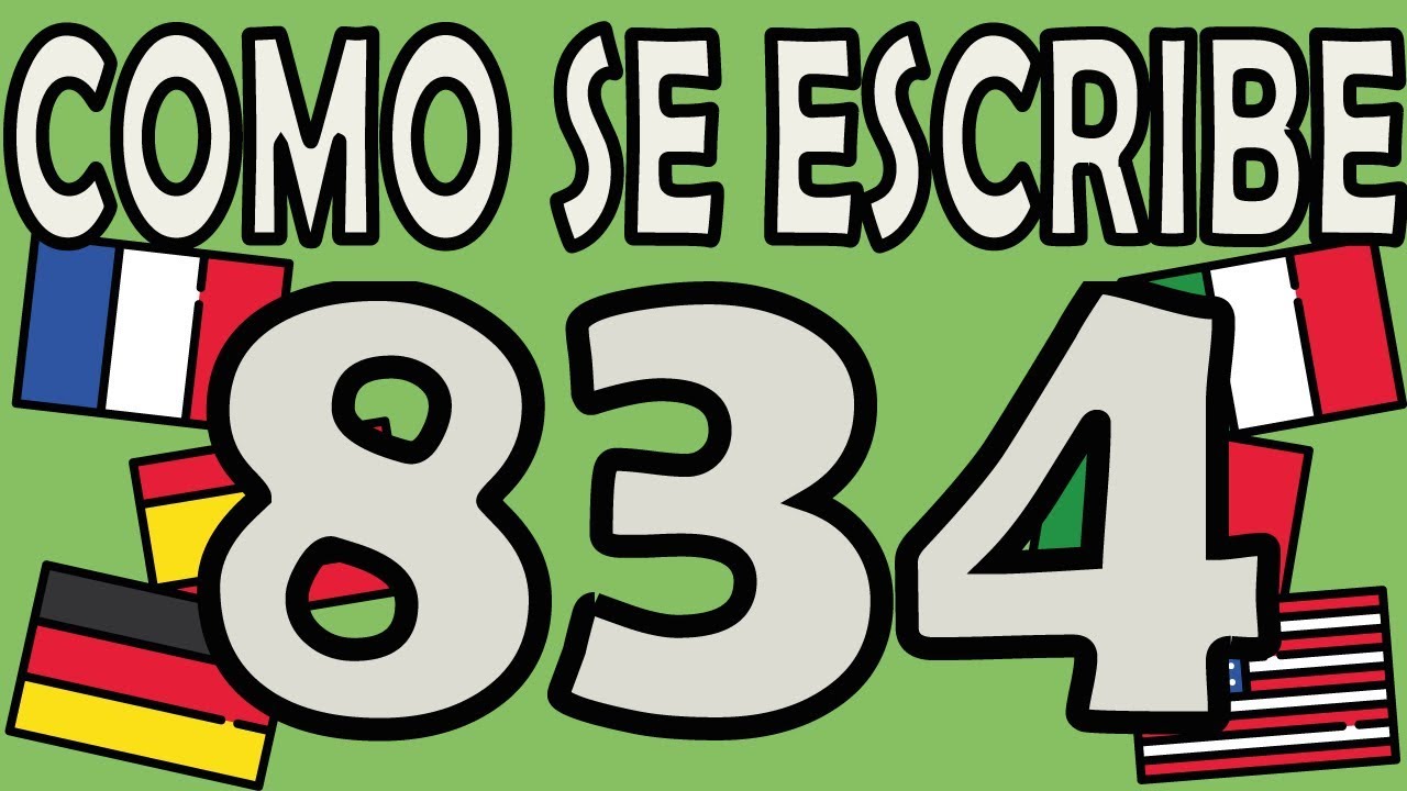 Como se Escribe el Número 834 - YouTube