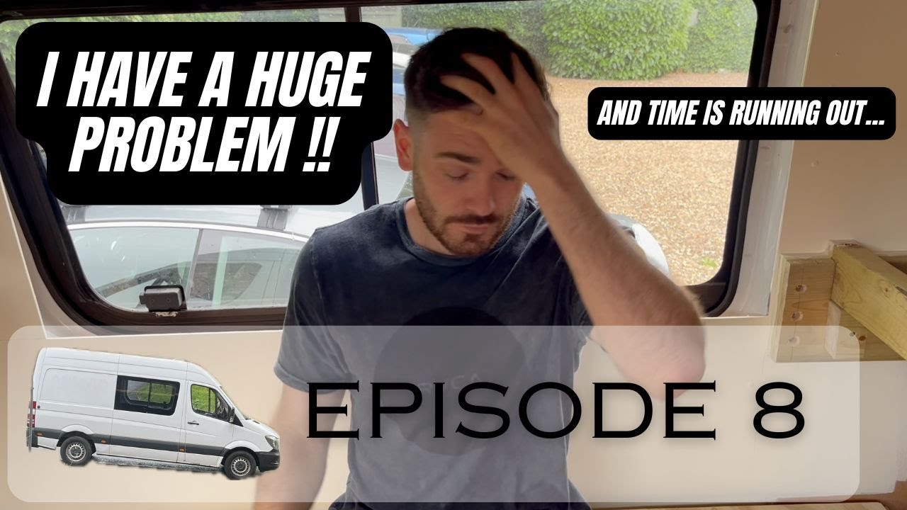 My Van Conversion Has A BIG PROBLEM! - Van build Ep. 8 - YouTube