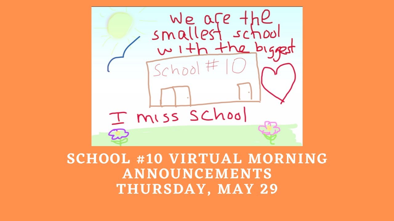 May 28 - School No. 10 Virtual Morning Announcements - YouTube