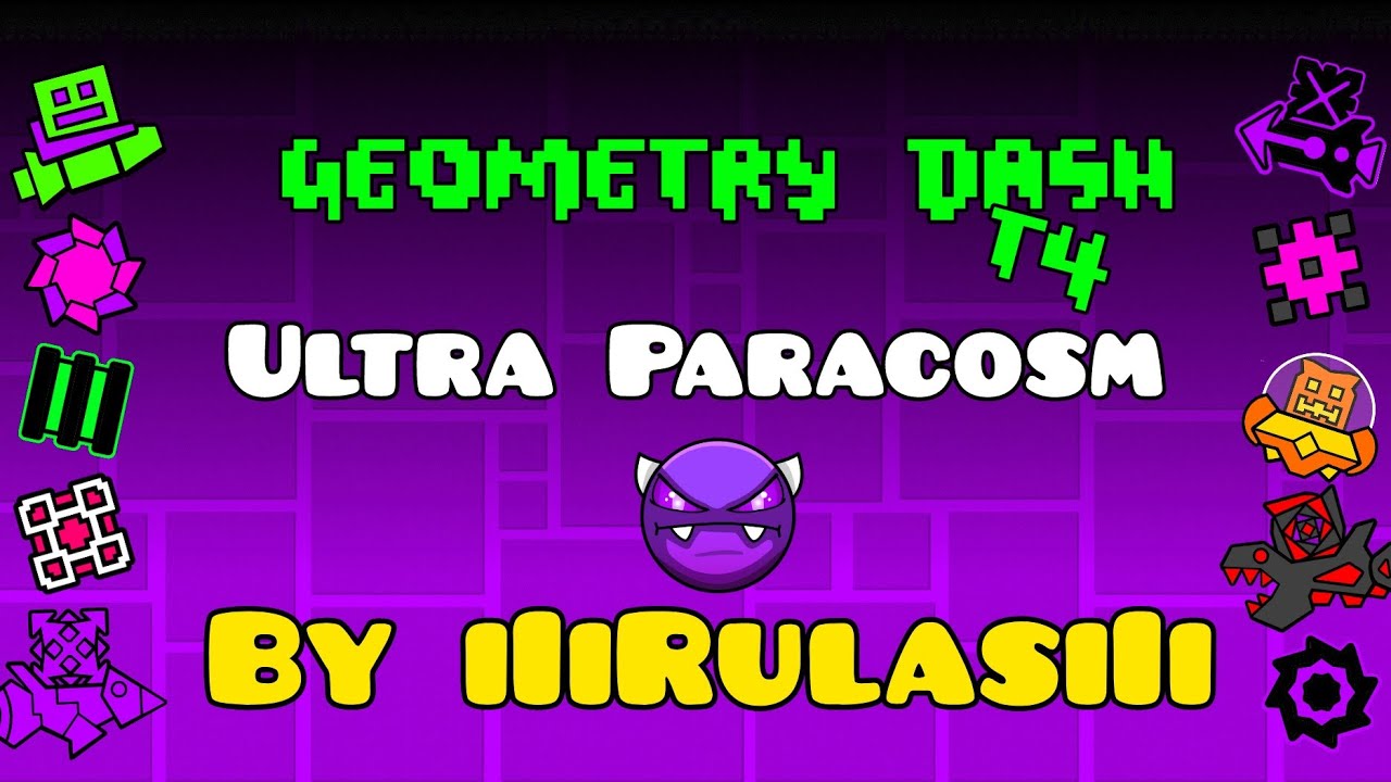 MUCHO LILA VEO AQUÍ - GEOMETRY DASH - Ultra Paracosm by iIiRulasiIi ...