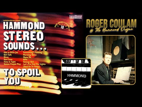 Roger Coulam – Hammond Stereo Sounds... To Spoil You - YouTube