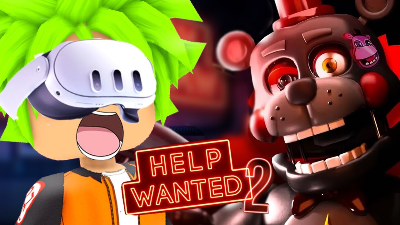 🔥JUŻ JEST *FNAF HELP WANTED 2* VR | PART 1 - YouTube