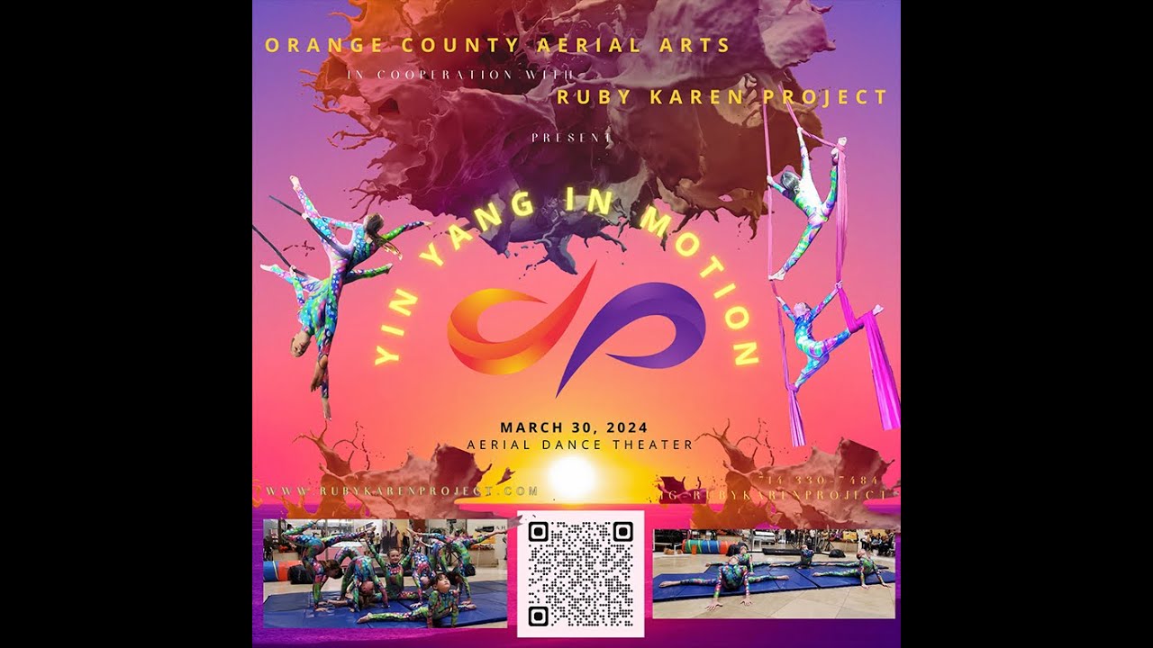 YIN-YANG IN MOTION BY THE RUBY KAREN PROJECT/ ORANGE COUNTY AERIAL ARTS ...