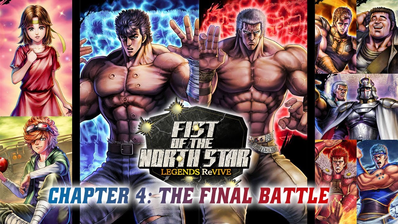Fist of The North Star: Legends ReVIVE - Chapter 4: The Final Battle ...
