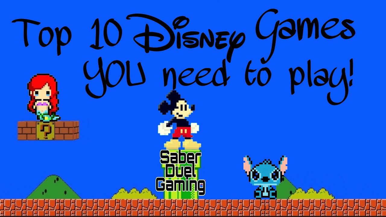 Top Ten Disney Games that YOU Need to Play - YouTube
