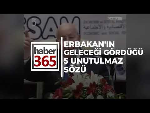Necmettin Erbakan'ın Geleceği Öngördüğü 5 Unutulmaz Sözü