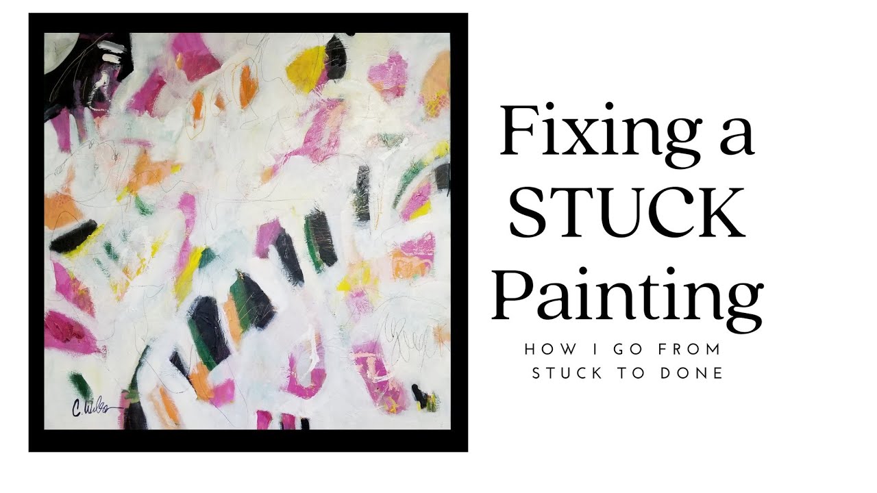 How I Fixed a STUCK ABSTRACT Painting. Bringing an Abstract to the ...