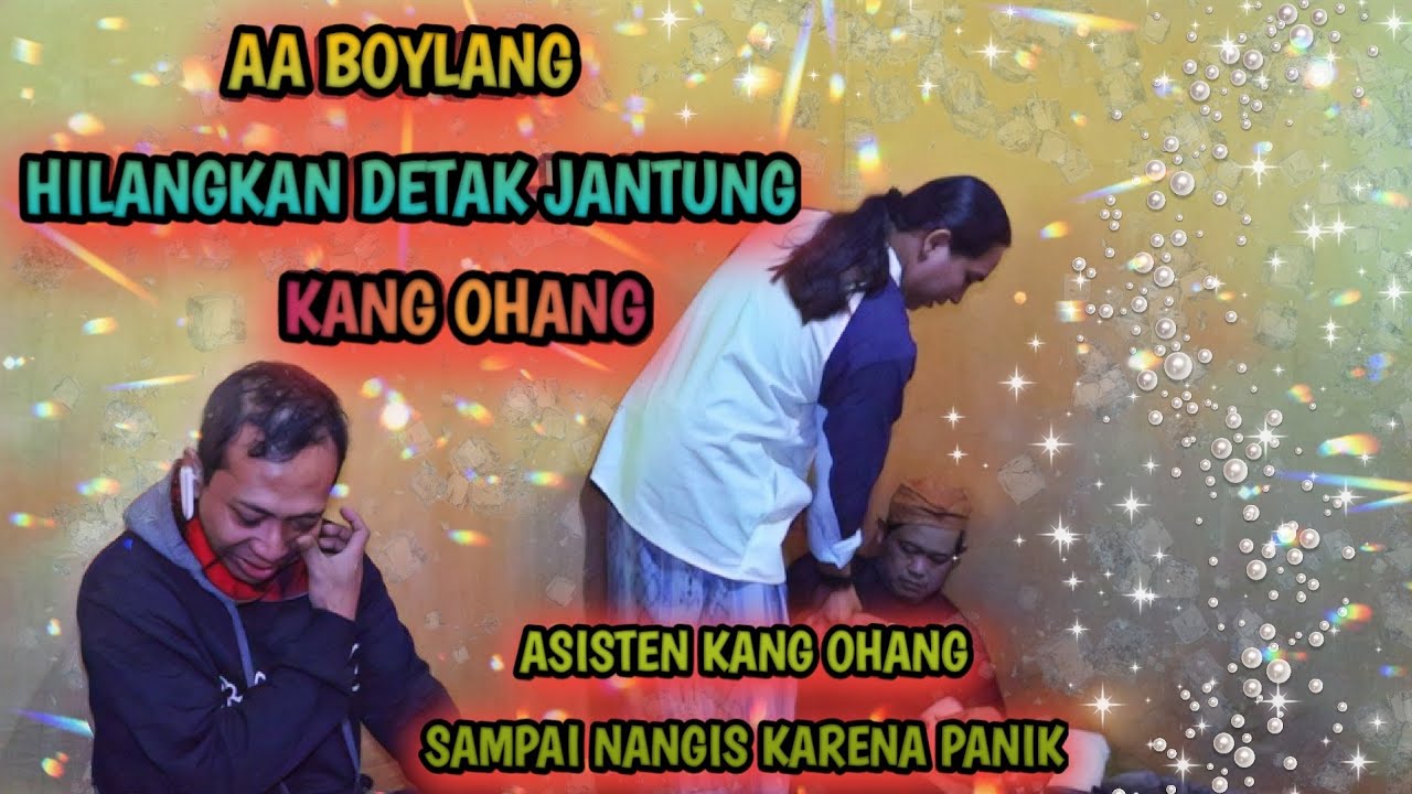 ASISTEN KANG OHANG SAMPAI MENETESKAN AIR MATA⁉️AA BOYLANG HILANGKAN ...