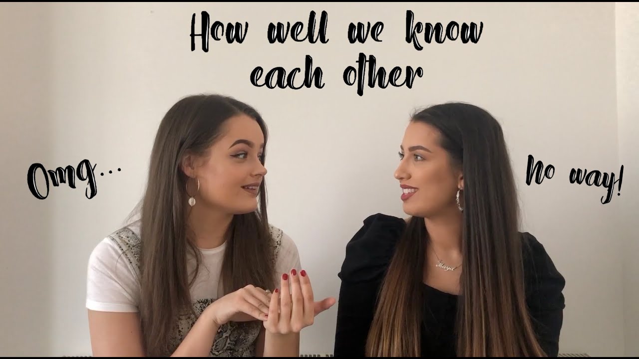 HOW WELL WE KNOW EACH OTHER CHALLENGE... - YouTube