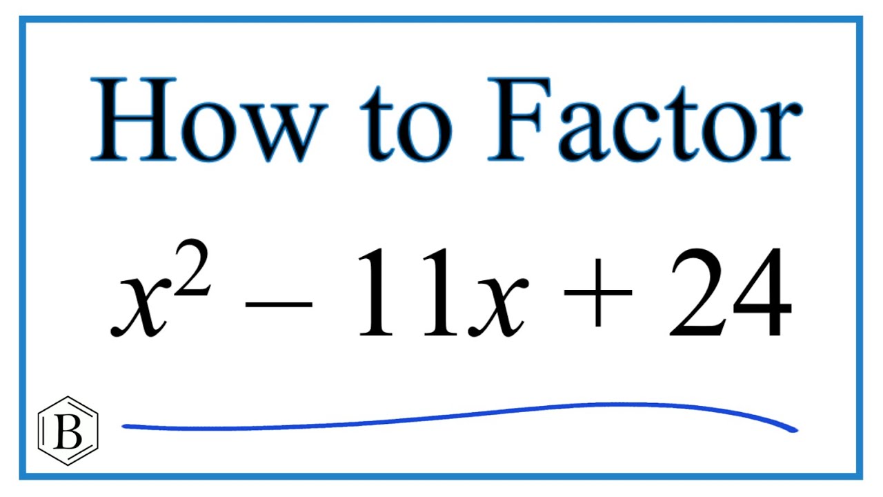 How To Solve X 2 11x 24 0 By Factoring YouTube
