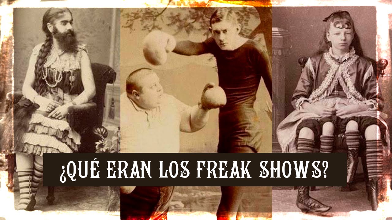 ¿Qué eran los Freak Shows? - YouTube
