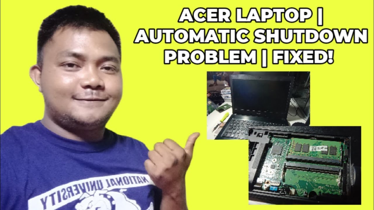 Acer Laptop | Automatic Shutdown Problem Fixed! | Teacher Kevin PH ...