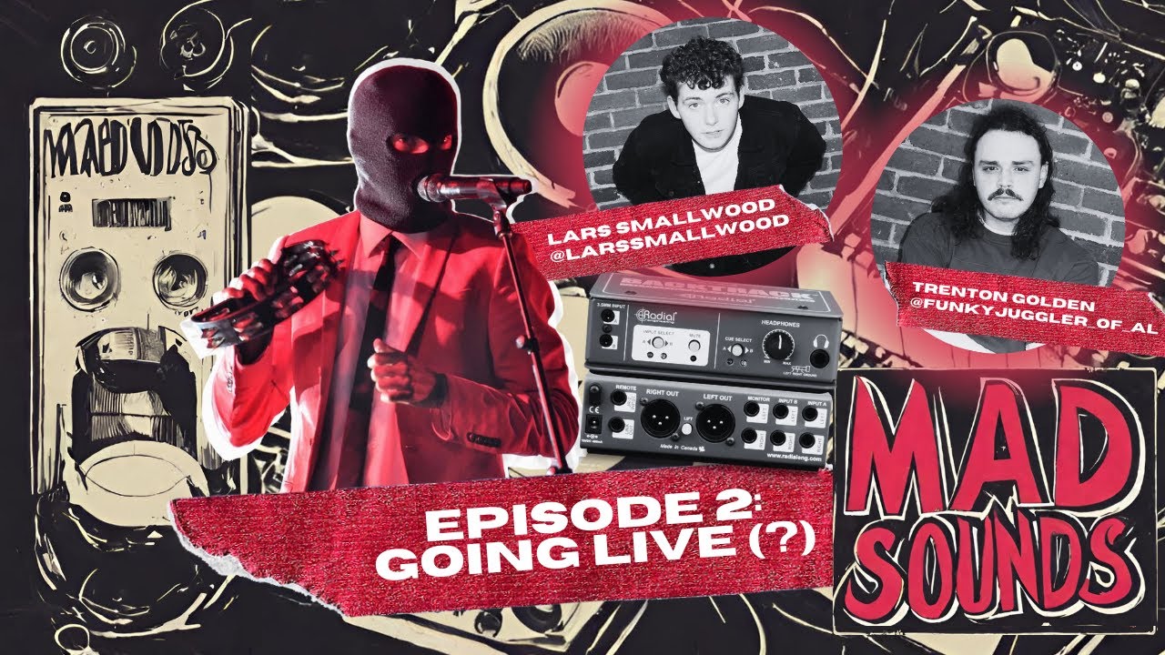 MAD SOUNDS - Episode 2: Going Live (?) - YouTube