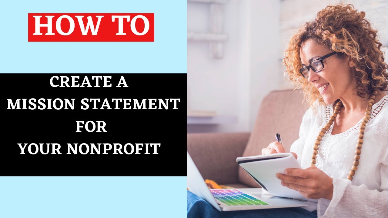 How To Create A Mission Statement For Your Nonprofit Organization YouTube how-to-create-a-mission-statement-for-your-nonprofit-organization-youtube