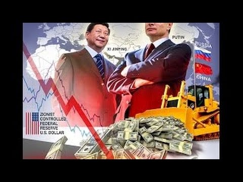 Putin vs Illuminati The Rise of Russia & China The Dollar Collapse