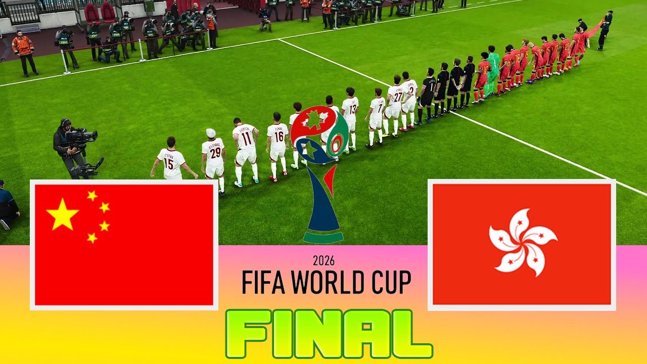 CHINA vs HONG KONG - Final FIFA World Cup 2026 | Full Match All Goals ...
