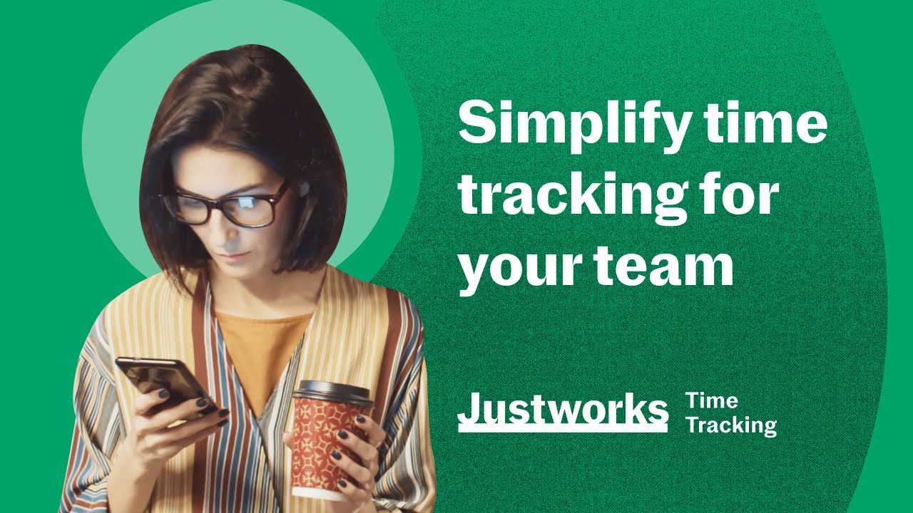 Time tracking, simplified | Justworks Time Tracking - YouTube