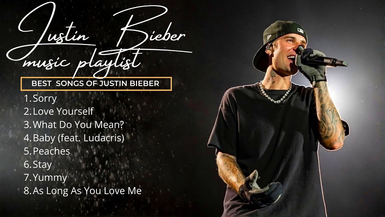 Justin Bieber Greatest Hits 2025 | Best Songs Playlist – Full Album ...