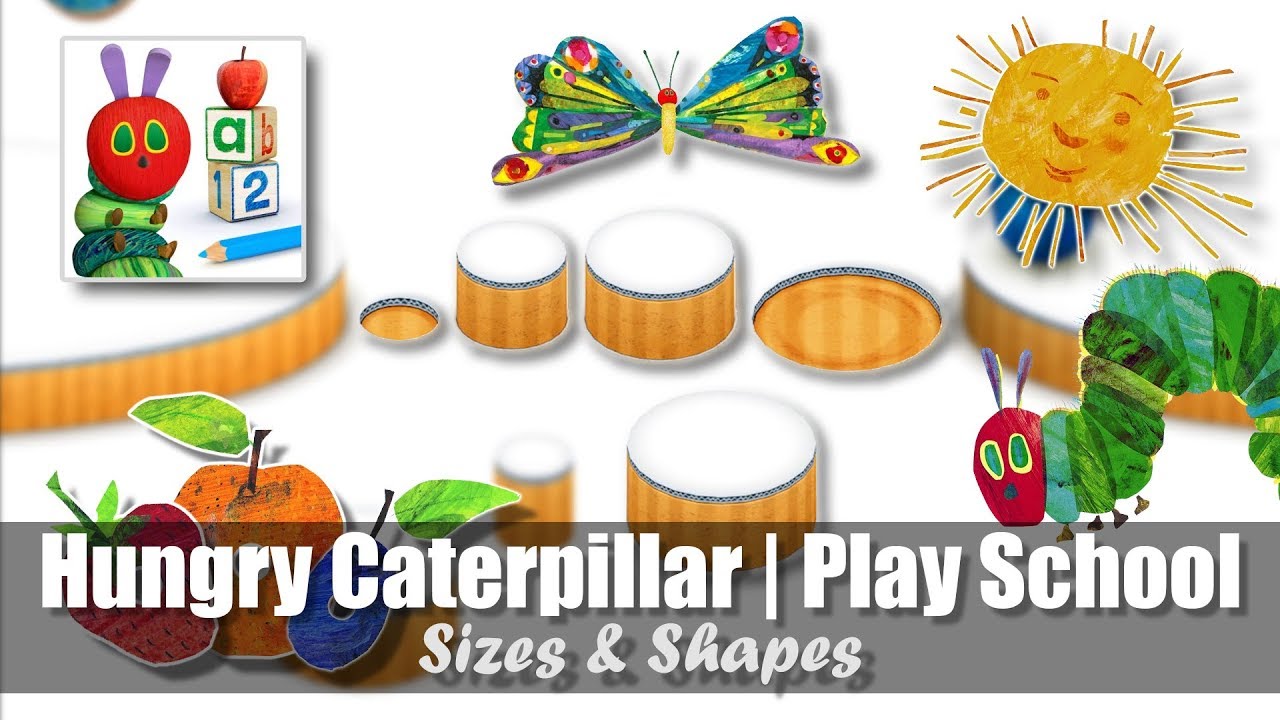 #13 Hungry Caterpillar Play School | Sizes & Shapes | StoryToys App for ...