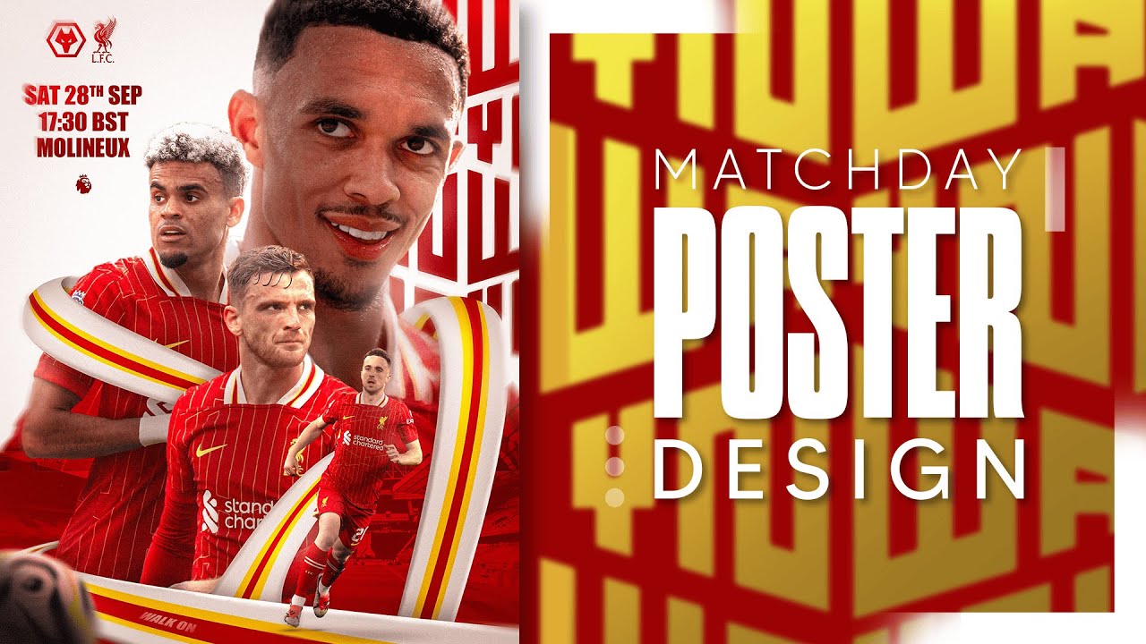 Liverpool Matchday Poster Design | Wolves - YouTube