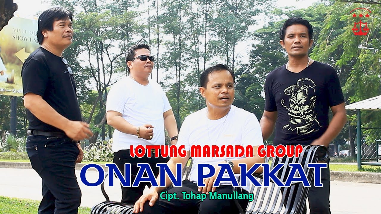 ONAN PAKKAT||LOTTUNG MARSADA GROUP||SINGLE TERBARU||LAGU BATAK TERBARU - YouTube