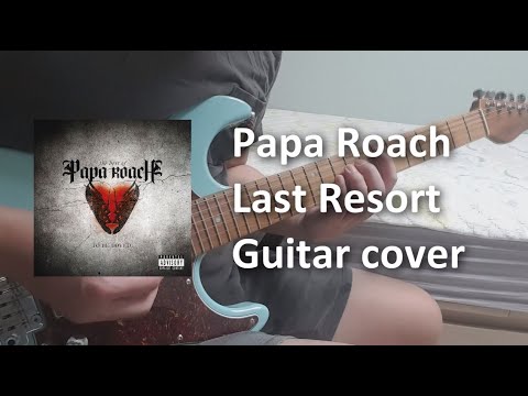 Papa Roach - Last Resort Guitar cover - YouTube