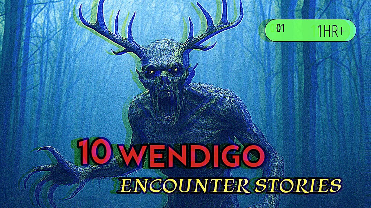 10 True Wendigo Encounter Horror Stories To Fall Asleep To - YouTube