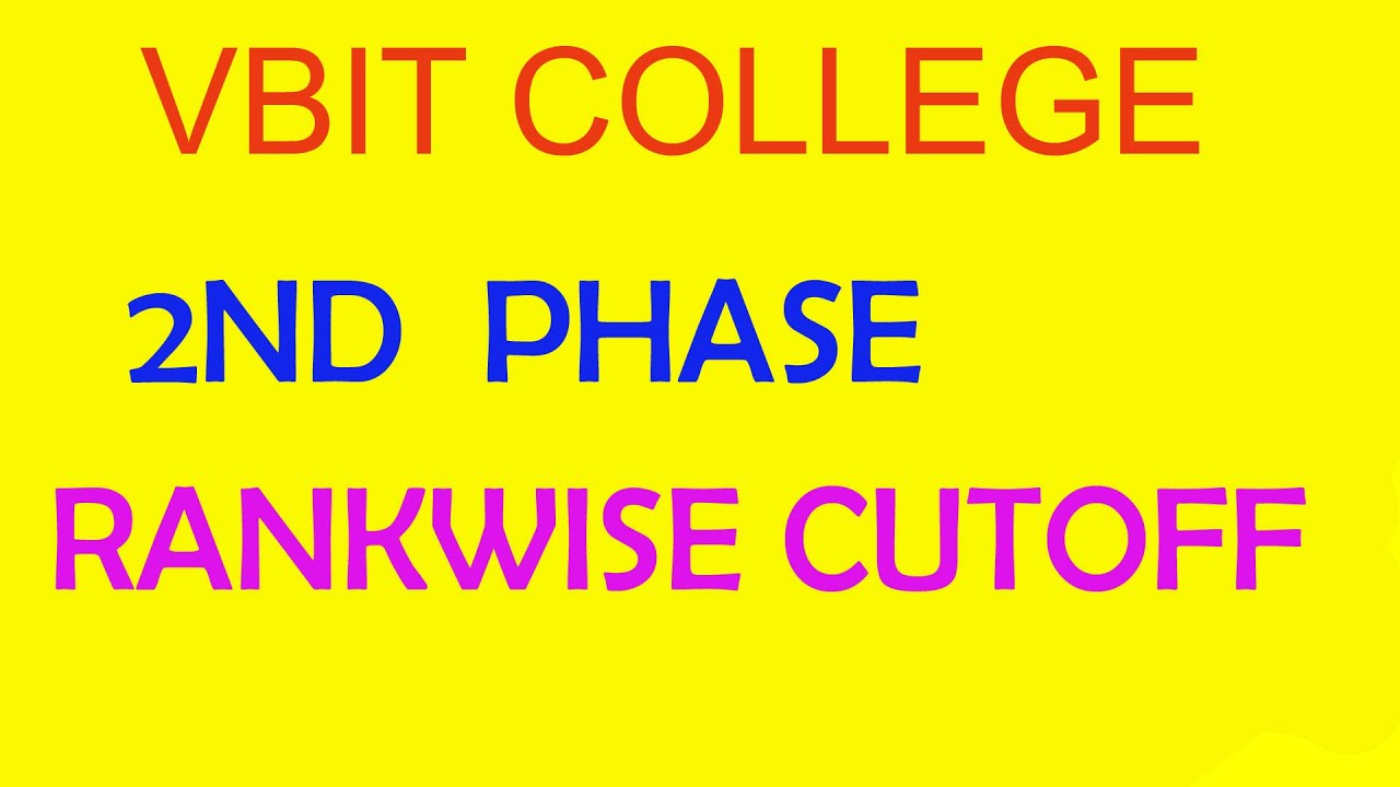VBIT COLLEGE RANKWISE CUTOFF TSEAMCET 2ND PHASE - YouTube