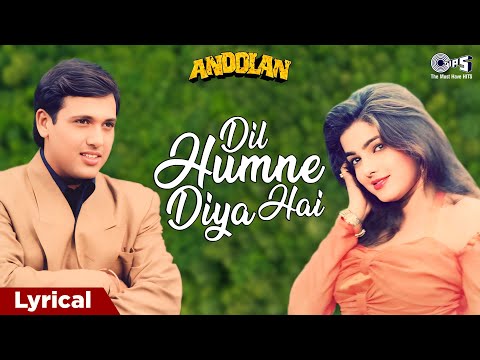 Dil Humne Diya Hai - Lyrical | Andolan | Govinda, Mamta Kulkarni | Kumar Sanu, Alka Yagnik |90s Hits