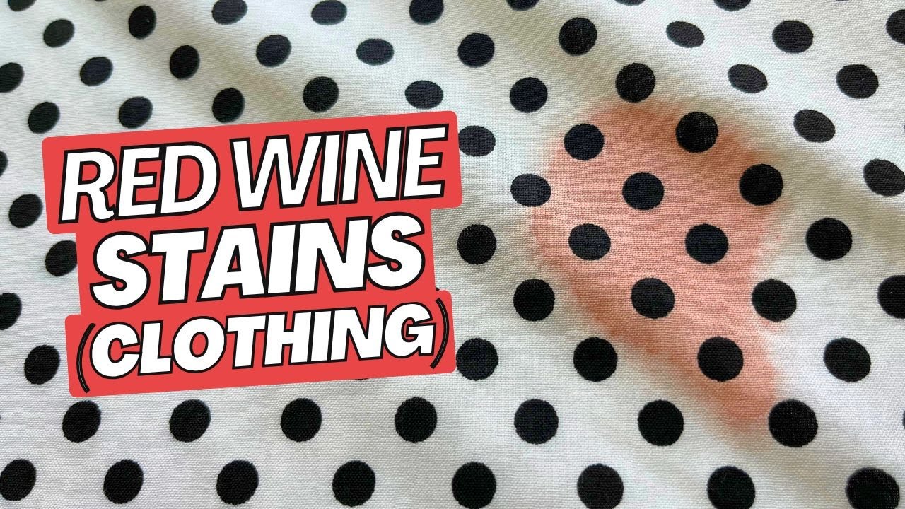 How to Remove RED WINE Stains from Clothing - YouTube