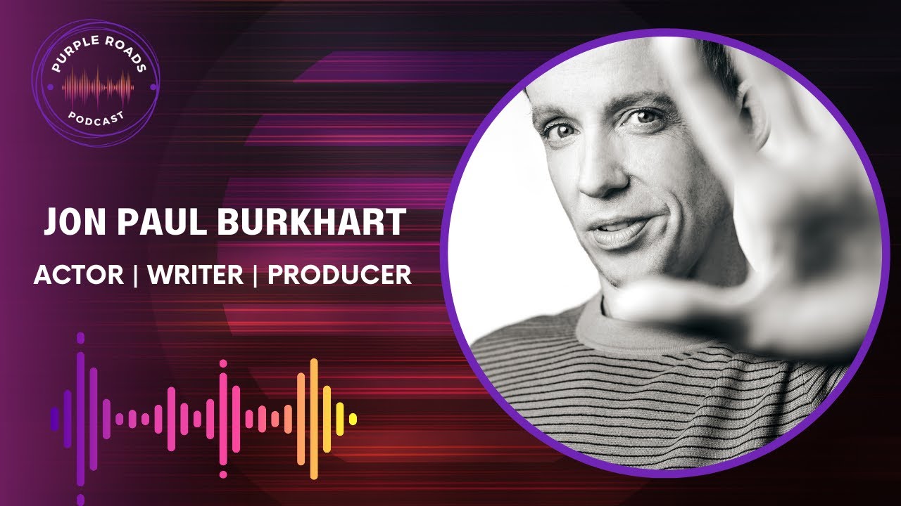 Purple Roads | Jon Paul Burkhart | Actor | Writer | Producer - YouTube
