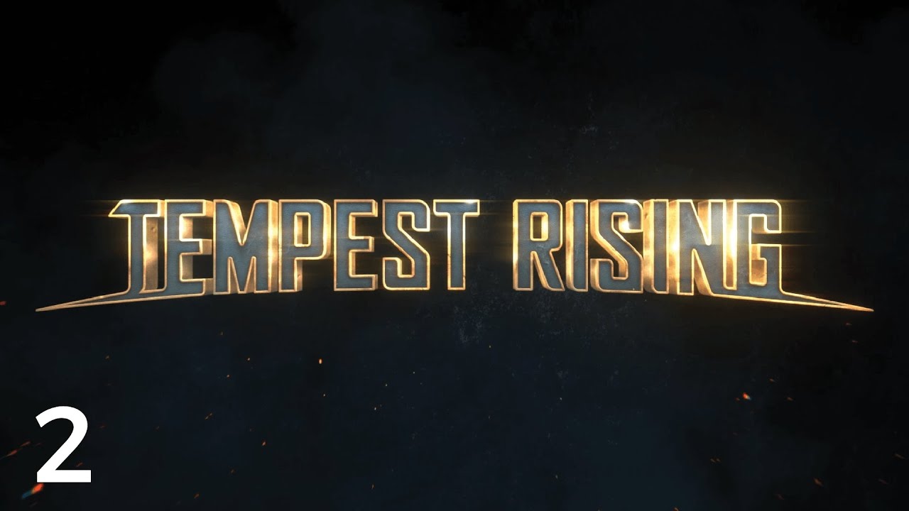 Let's Play Tempest Rising: Preview #2 | Tempest Dynasty - YouTube