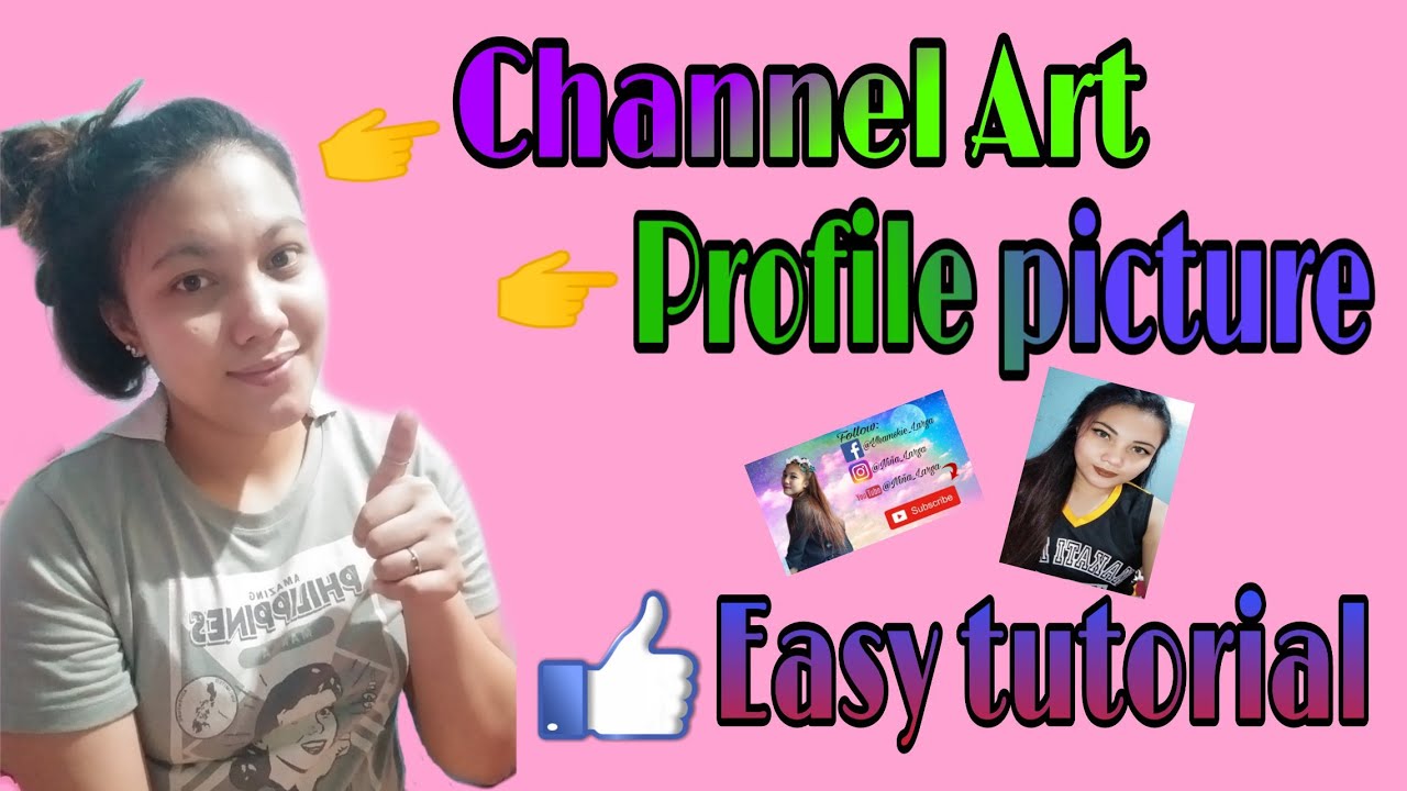 Vlog7: Easy to apply Channel Art and Profile Picture /Tutorial - YouTube