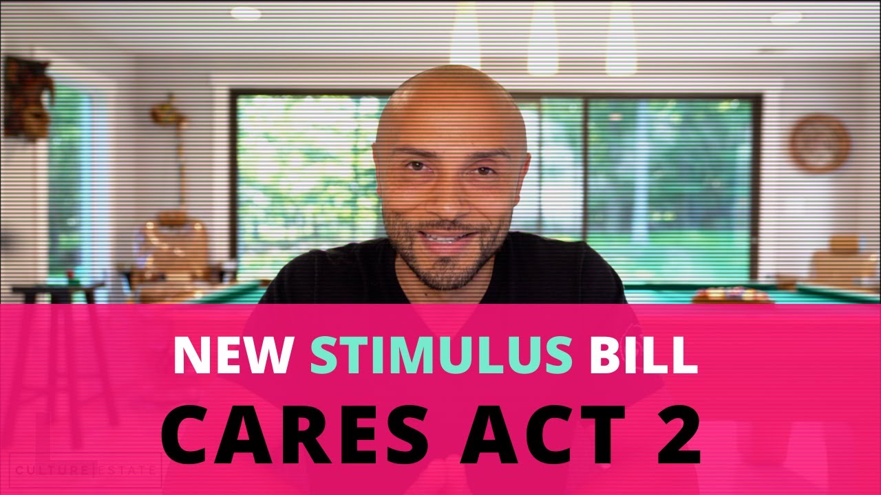 What The NEW CARES ACT 2 STIMULUS BILL May Have In store for You - YouTube